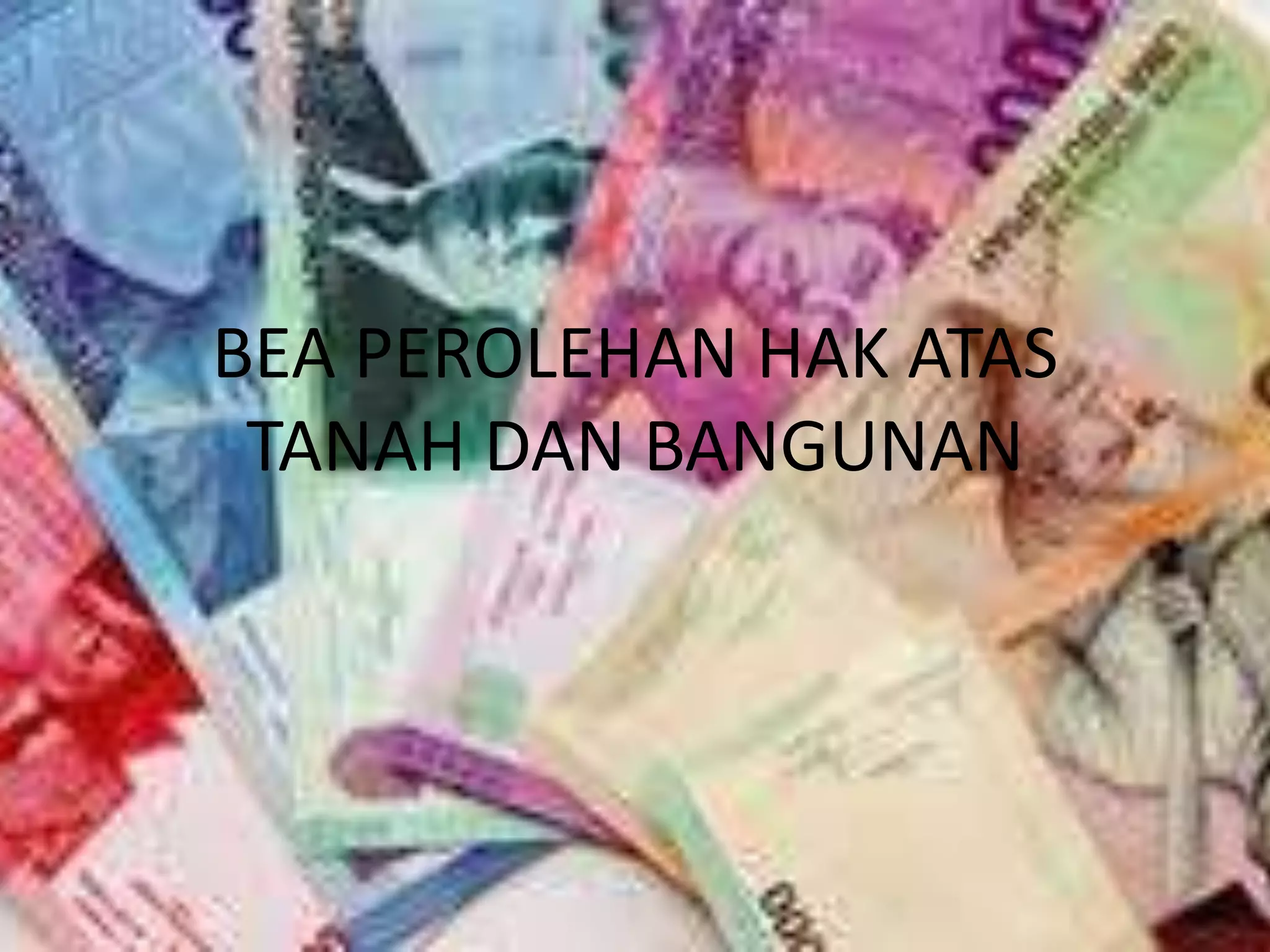 Bea Perolehan Hak atas Tanah (BPHTB) | PPTX