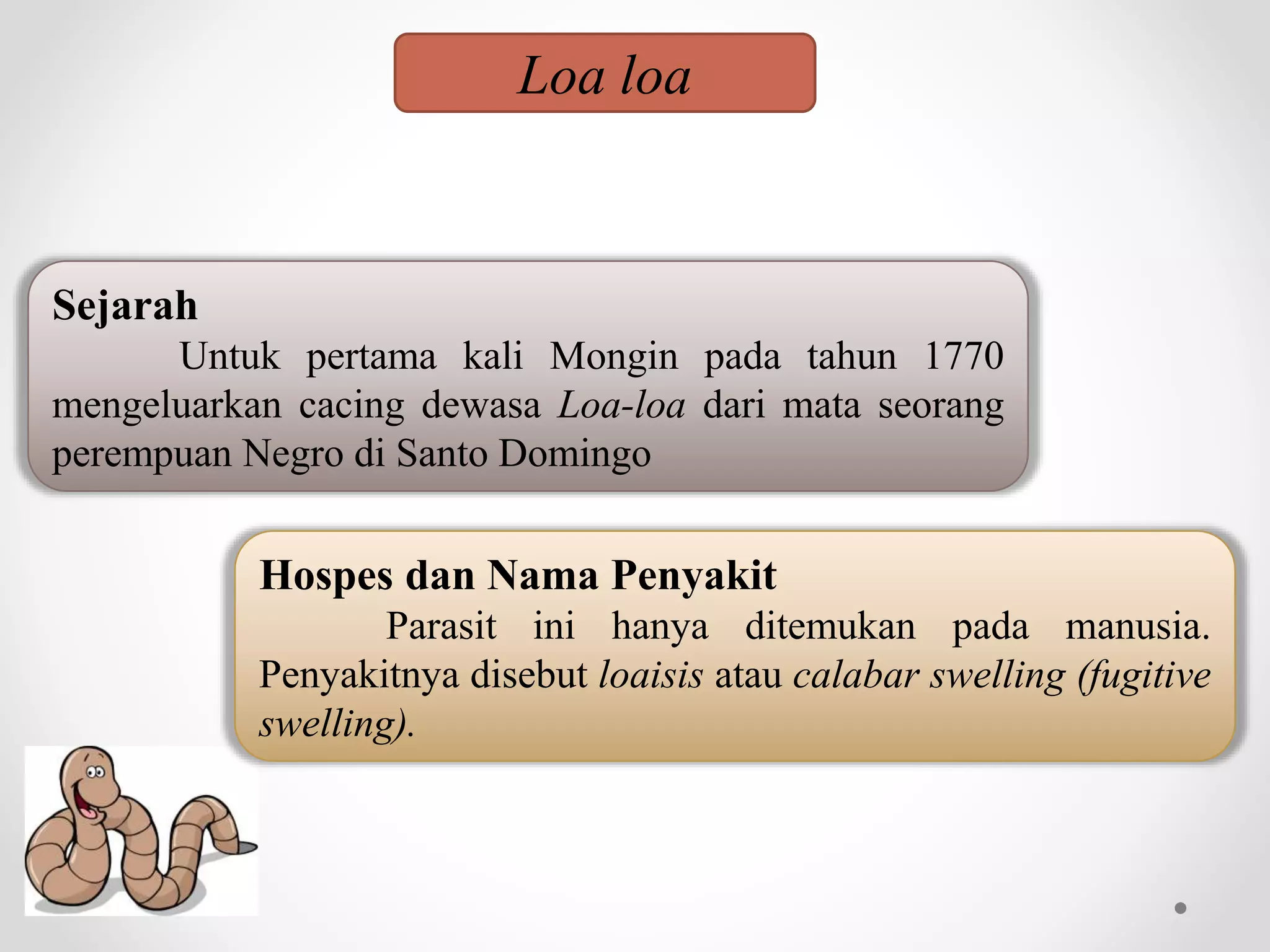 Parasitologi Loa-Loa, Ochocerca volvulus dan Dracunculus medinensis | PPTX