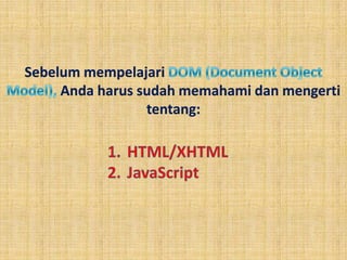 DOM (Document Object Model) - Kelompok12 | PPTX