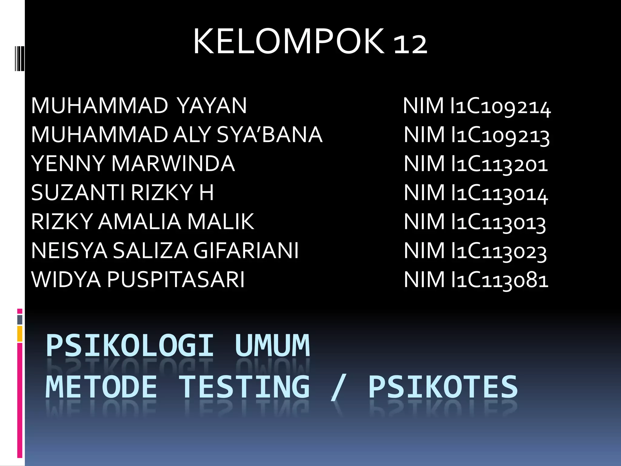 Metode Testing atau Psikotes (Psikologi Umum) | PPTX