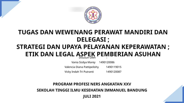 Kelompok 13.pptx TUGAS WEWENANG PERAWAT MANDIRI DELEGASI | PPT
