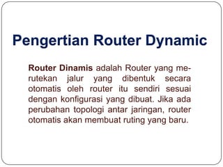 Presentasi Routing dynamic | PPSX