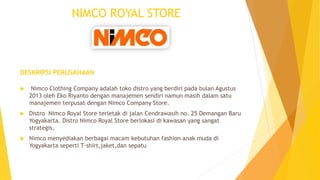 Perikalanan Nimco Royal Store | PPTX
