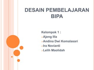 desain pembelajaran BIPA - Bahasa indonesia penutur asing | PPTX
