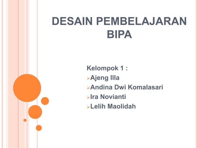 desain pembelajaran BIPA - Bahasa indonesia penutur asing | PPTX