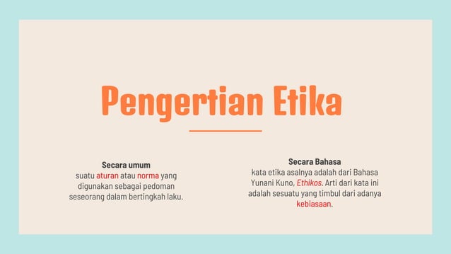 Kelompok 1 ilkom17 etika, aliran etika,pengertian pancasila sebagai sistem etika | PPT