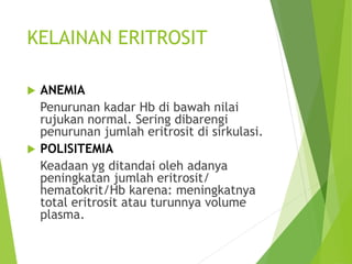 Kelompok 1_Kelainan Eritrosit.ppt