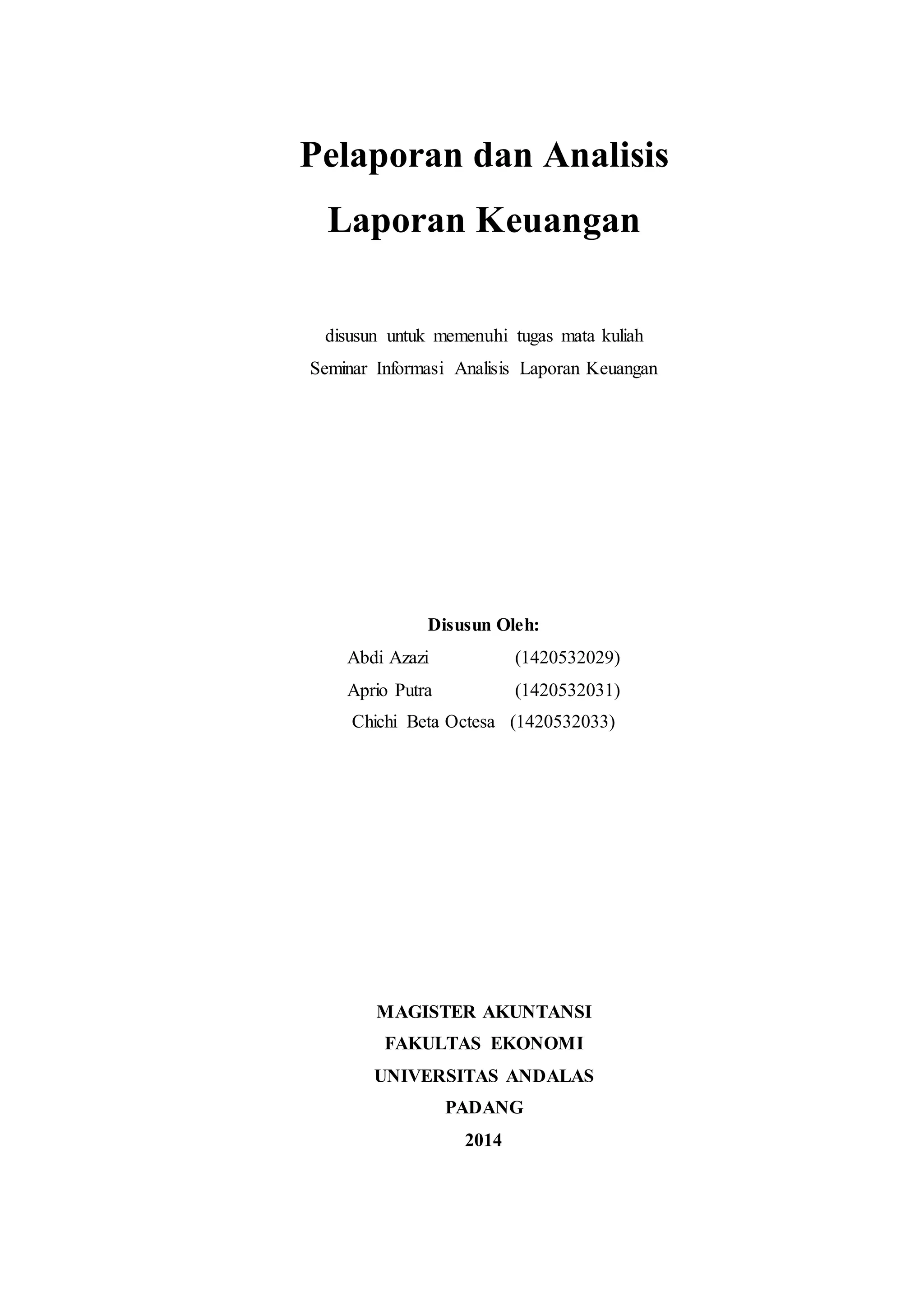 Analisis Informasi Laporan Keuangan : Lingkungan pelaporan keuangan | DOCX