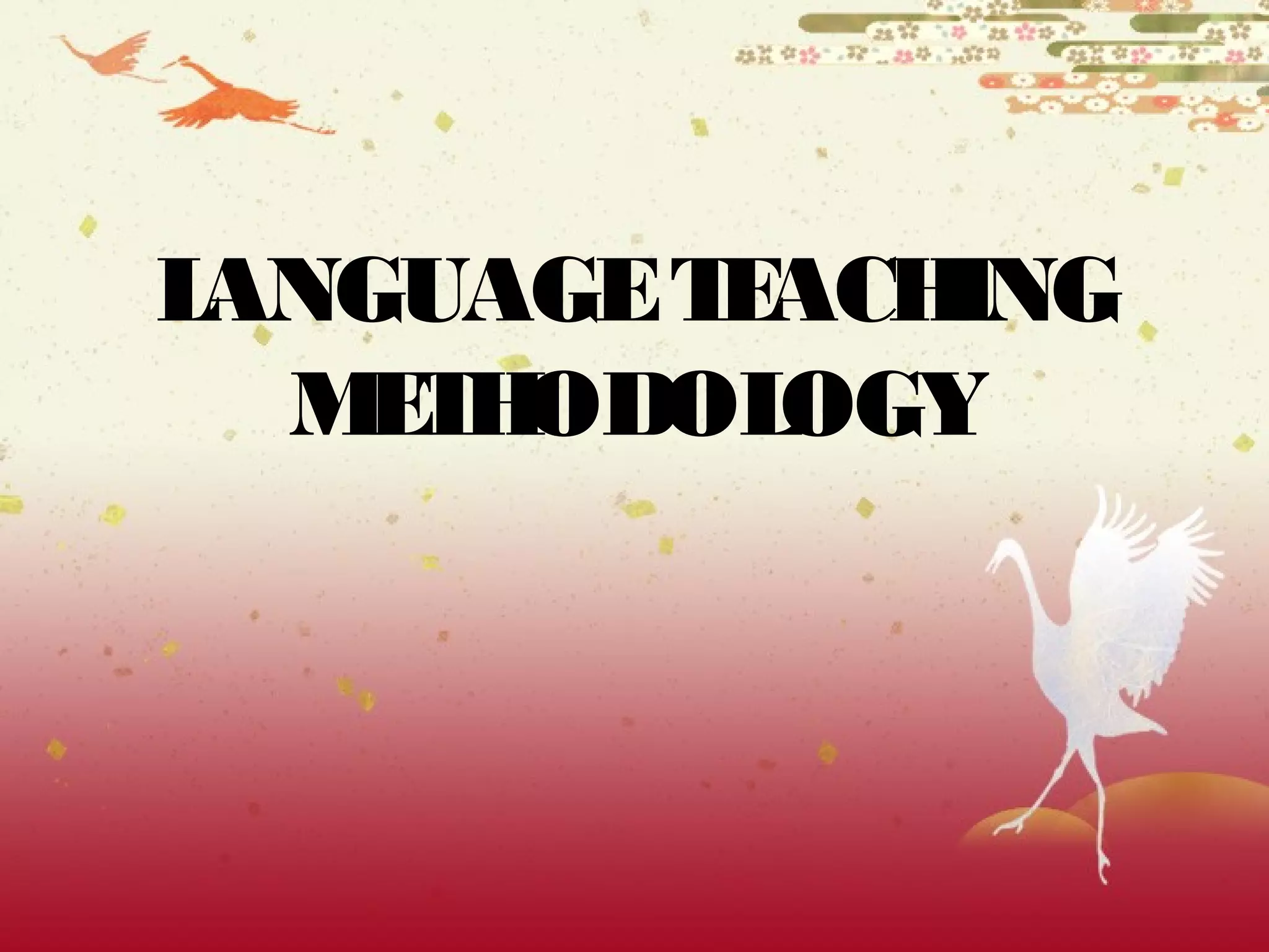 methods of-language-teaching | PPT