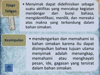 Kelompok 1 pengertian, tujuan, jenis dan proses menyimak | PPTX
