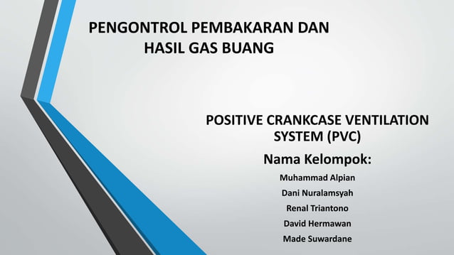 POSITIVE CRANKCASE VENTILATION SYSTEM (PVC).pptx
