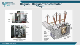 Kelompok 1 Power Transformer Peralatan dan Teknik Tegangan Tinggi.pptx