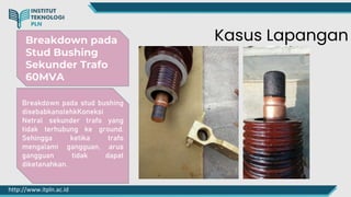 Kelompok 1 Power Transformer Peralatan dan Teknik Tegangan Tinggi.pptx