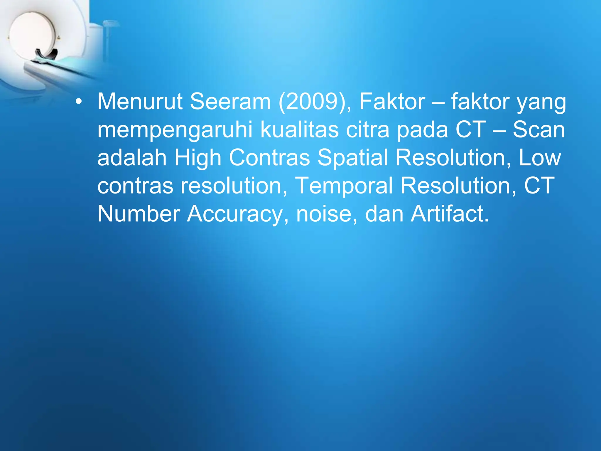 KELOMPOK 1_REMEDIAL Jaminan dan mutu CT SCAN | PPT
