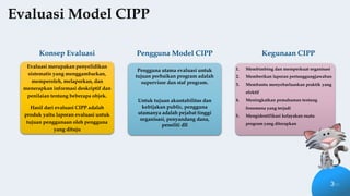 KELOMPOK 1_THE CIPP EVALUATION MODEL A FRAMEWORK FROM IMPROVEMENT AND ...