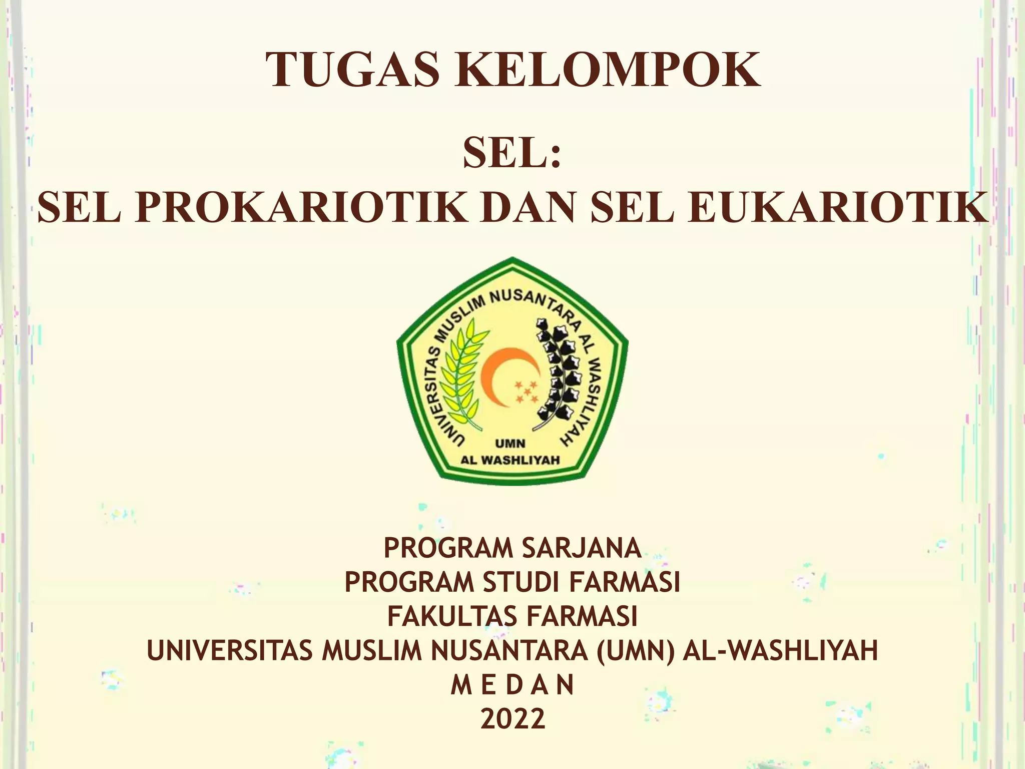 BIOLOGI SEL_KELOMPOK 1_KELAS 1J_TUGAS PPT_Sel Prokariotik dan Sel Eukariotik.pptx
