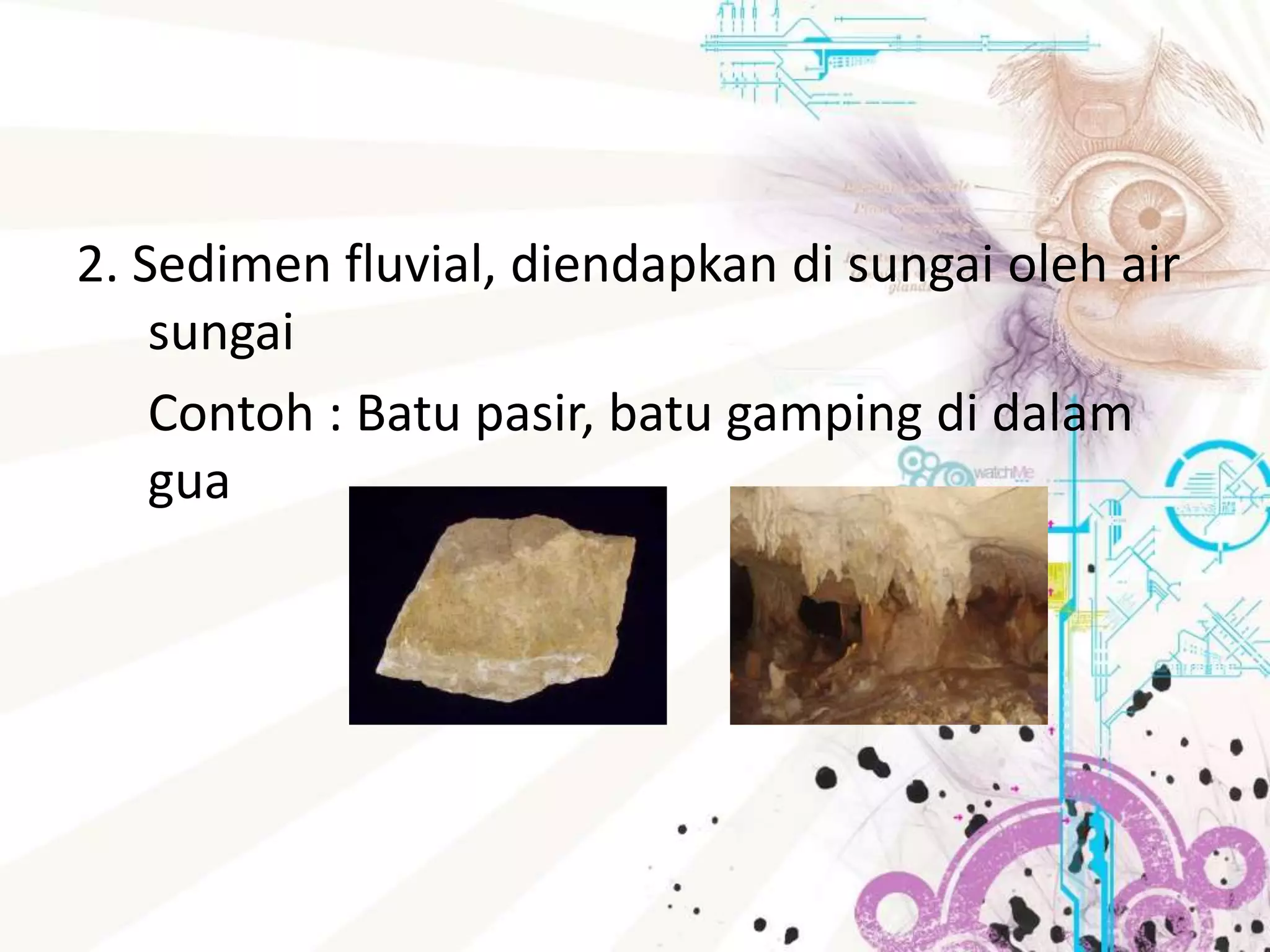 Sistem Pengangkutan dan Pengendapan Batuan Sedimen | PPT