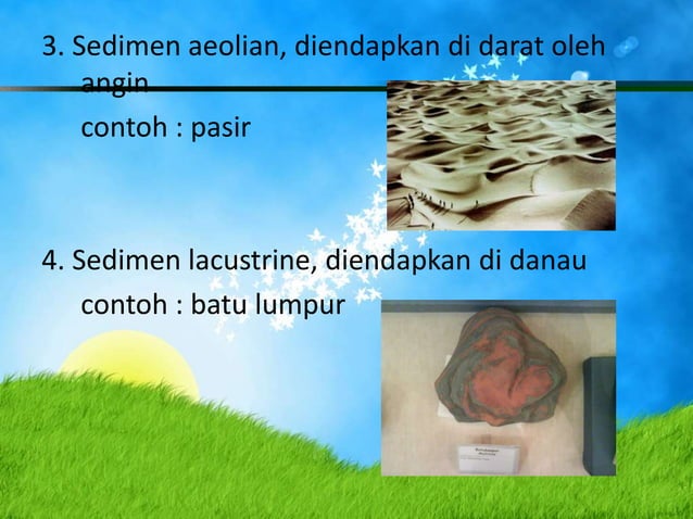 Sistem Pengangkutan dan Pengendapan Batuan Sedimen | PPT