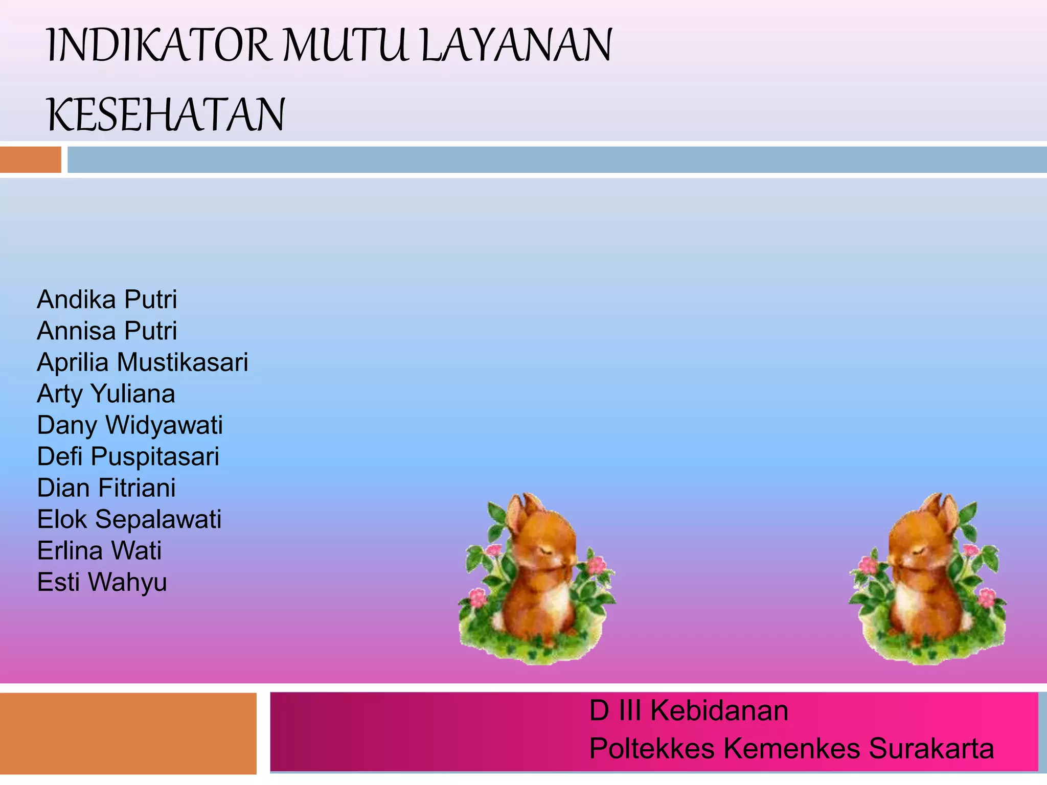 Indikator Mutu Layanan Kesehatan | PPTX