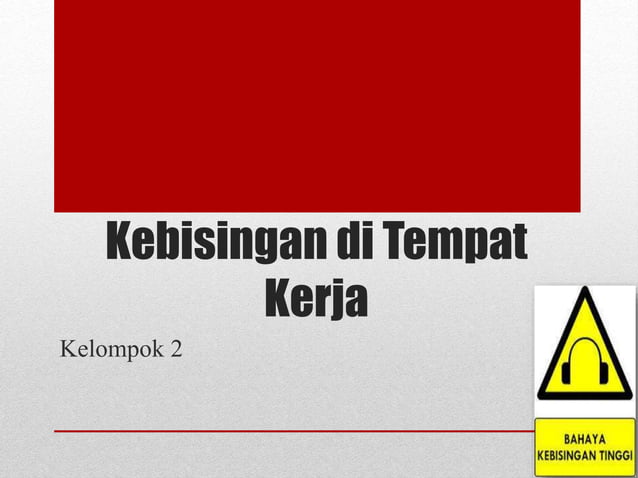 kebisingan di tempat kerja | PPTX
