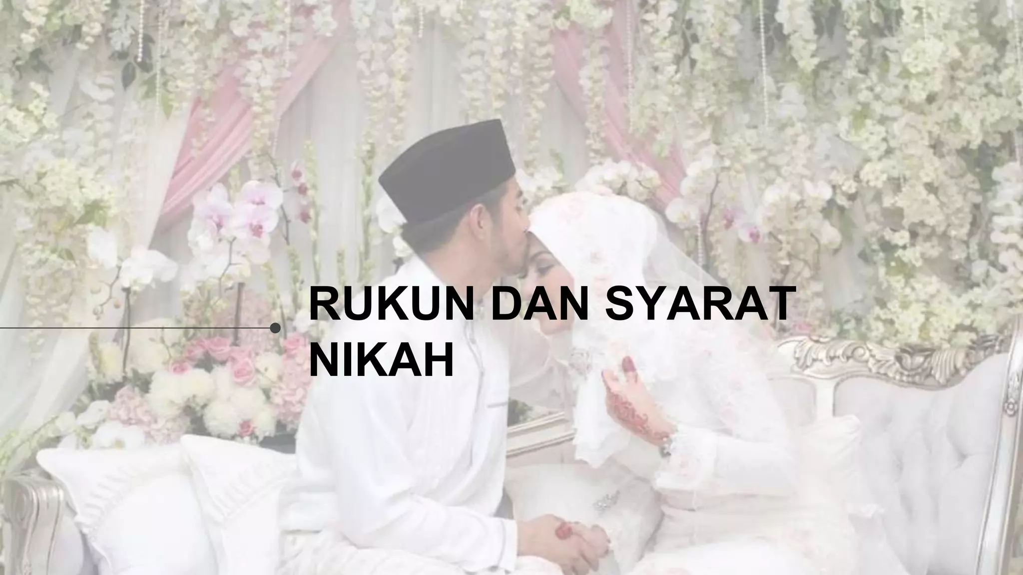 Mahram, Rukun dan Syarat Nikah | PPTX