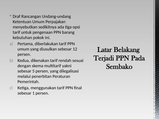 PPT latar belakang terjadinya PPN dalam sembako | PPTX