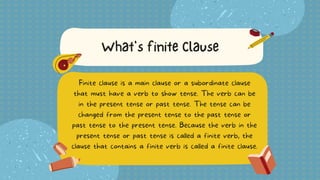 Presentation Finitie and Non Finite Clause | PPT