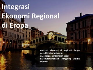 integrasi ekonomi regional | PPT