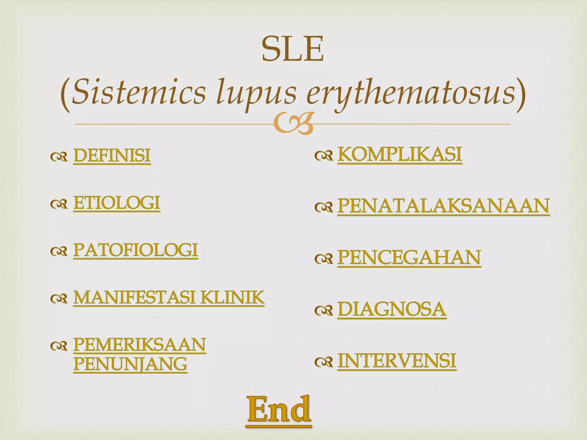 SLE (Sistemics lupus erythematosus) | PPTX