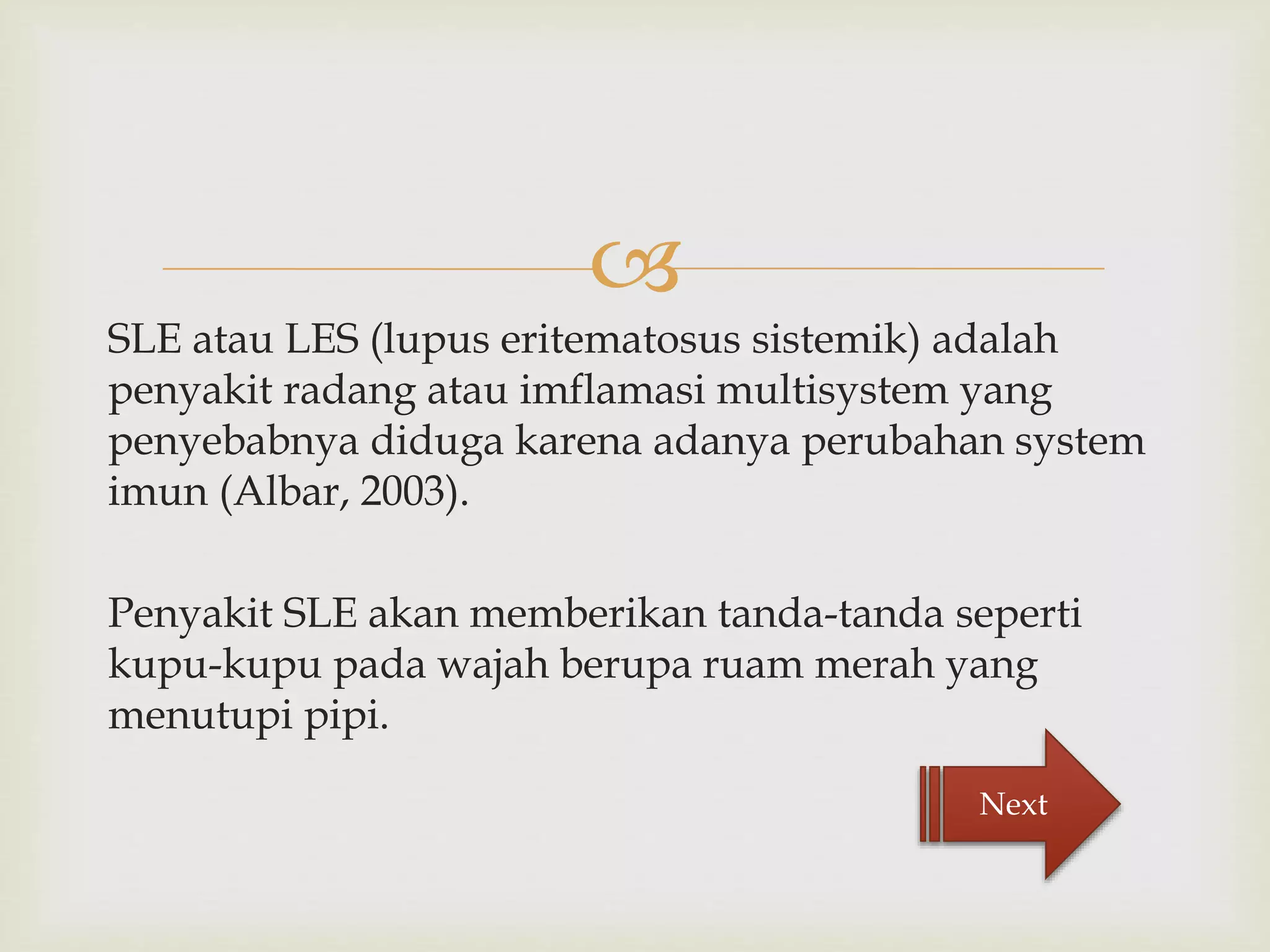 SLE (Sistemics lupus erythematosus) | PPTX