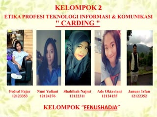 Kelompok 2 "CARDING" - EPTIK | PPT