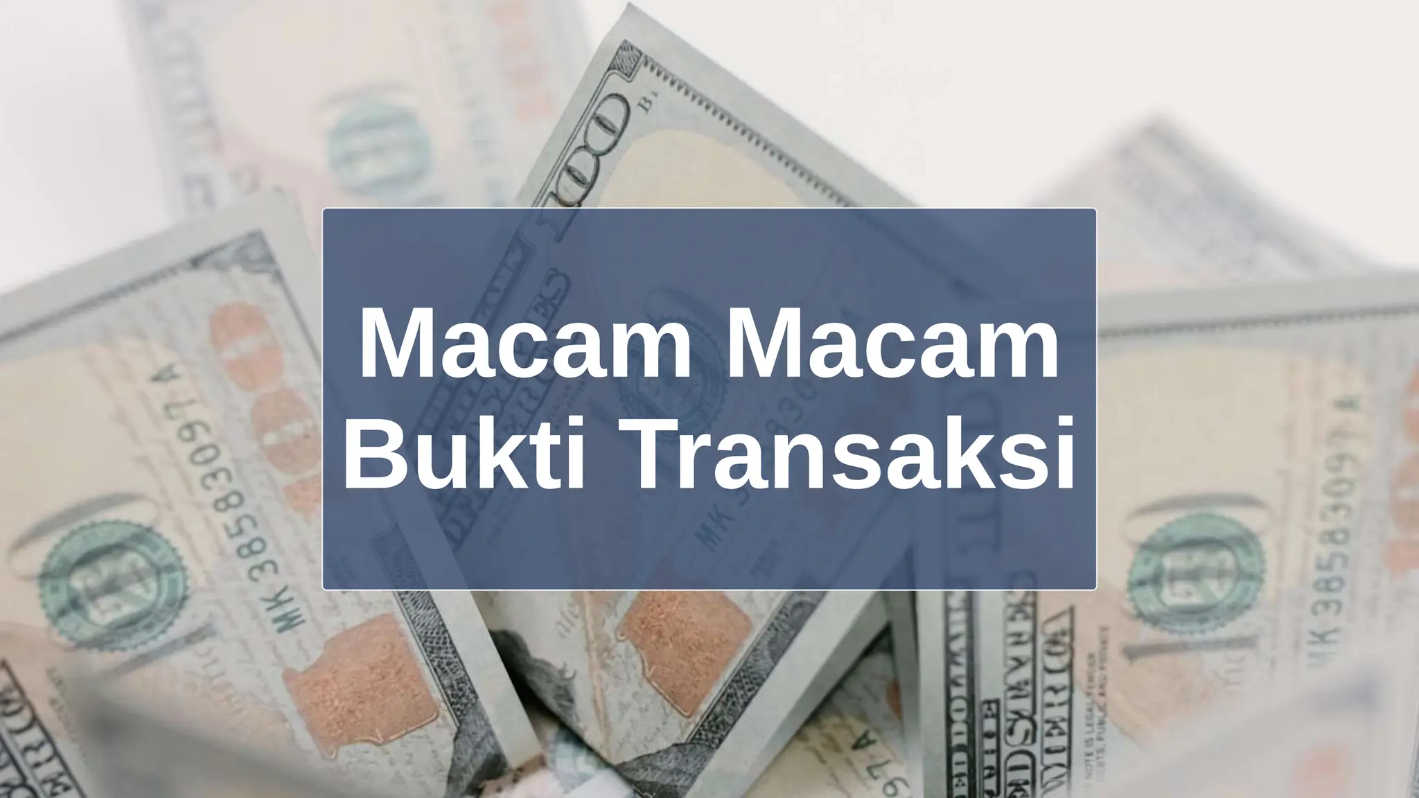 Definisi dan macam - macam bukti transaksi.pptx