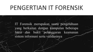 Kelompok 2 it forensik | PPTX