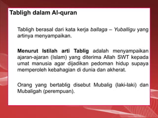 Tabligh Dalam Al-Quran dan Al-Sunnah | PPTX
