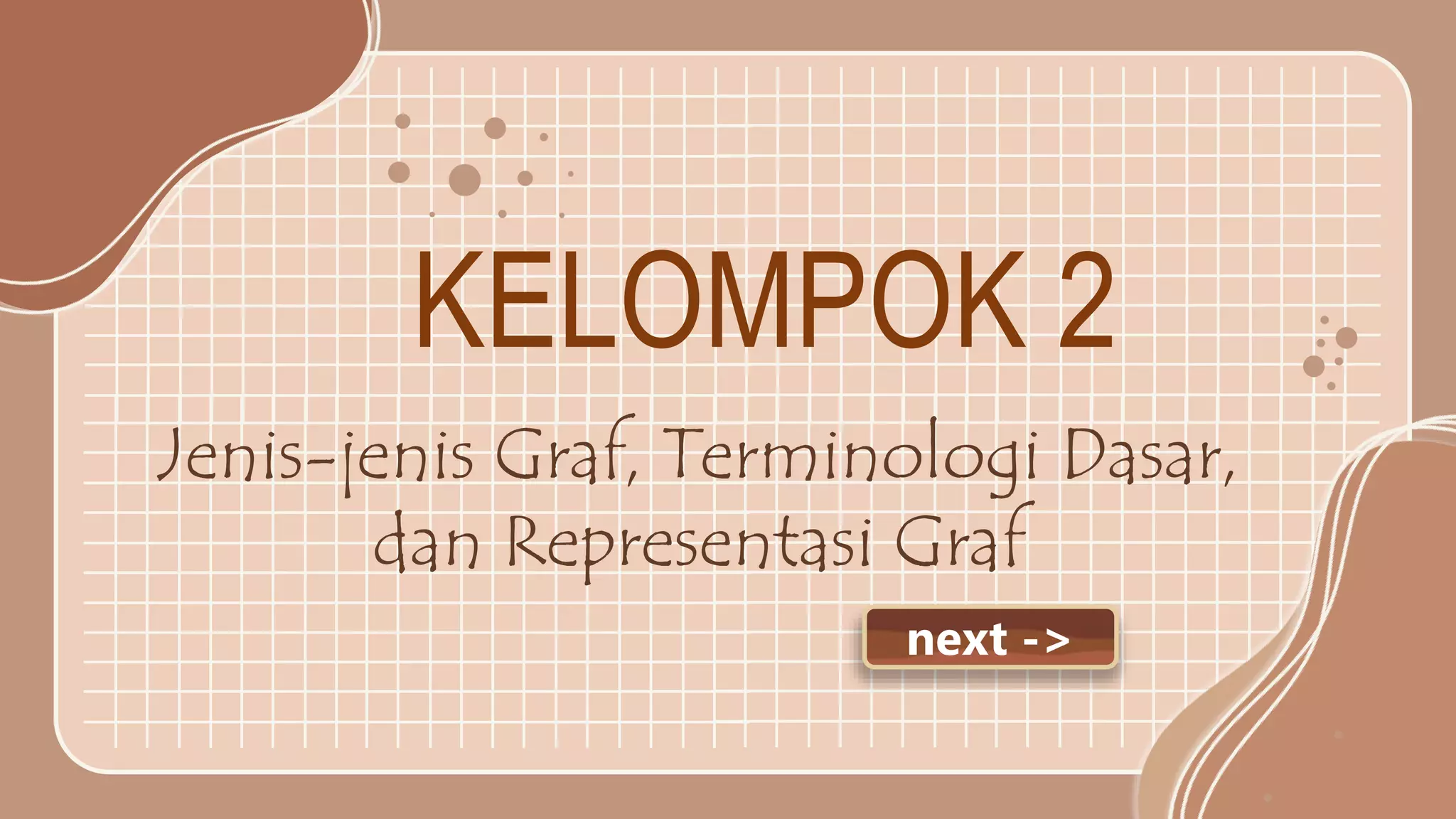 Kelompok 2 Matdis (Jenis-jenis Graf, Terminologi Dasar, dan ...