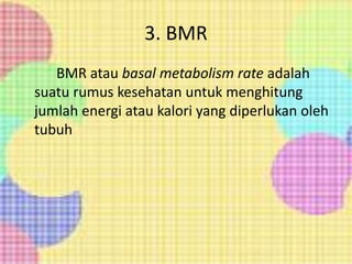 MENU SEHAT BMR BMI | PPTX