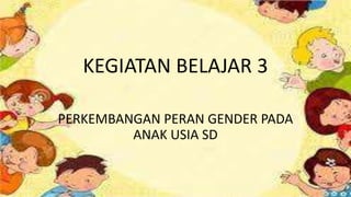 KELOMPOK 2 MODUL 3 PERKEMBANGAN MORAL DAN SOSIAL PADA ANAK USIA SEKOLAH DASAR.pptx