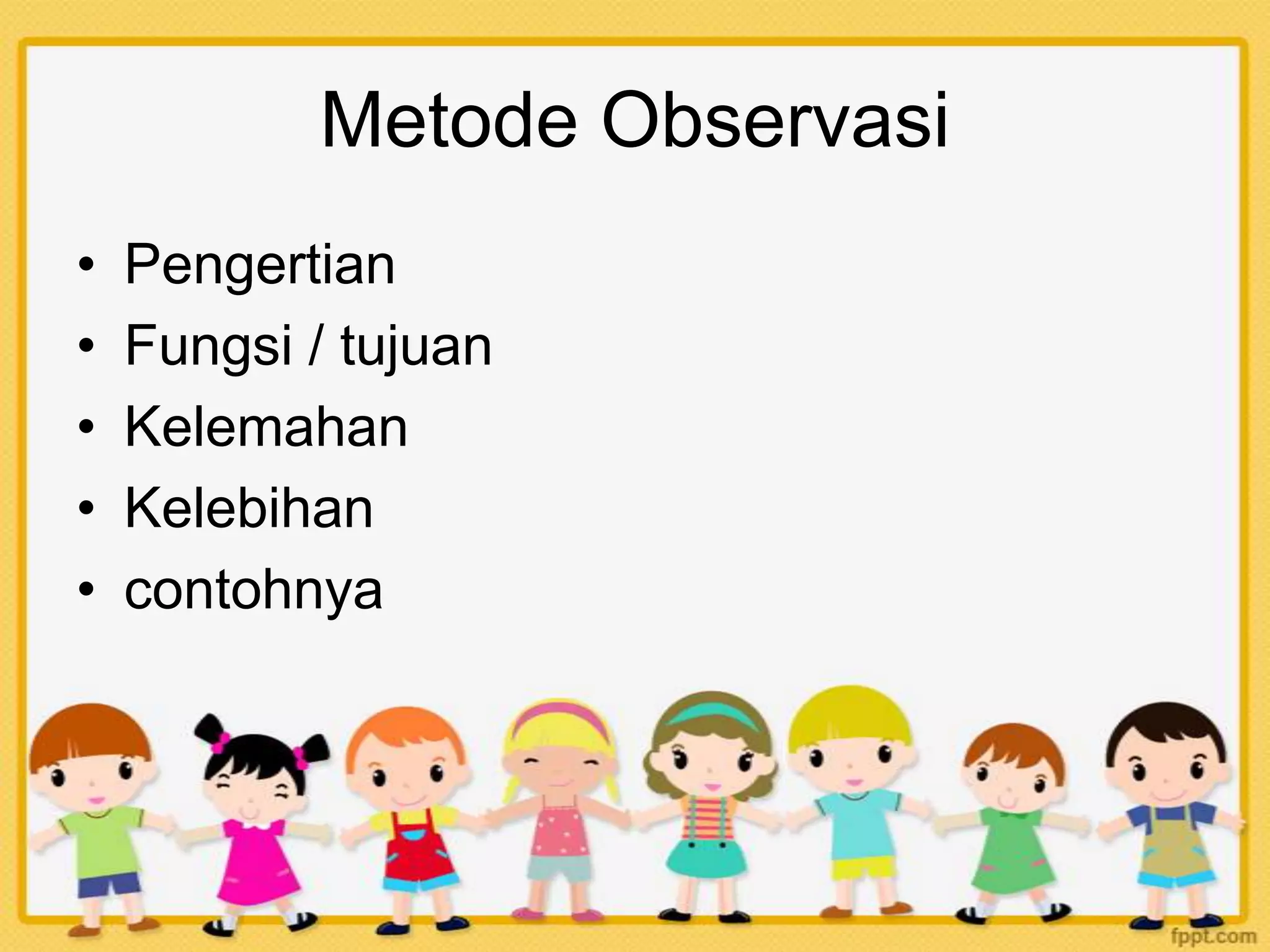 Metode Observasi 2 (Psikologi Umum) | PPTX
