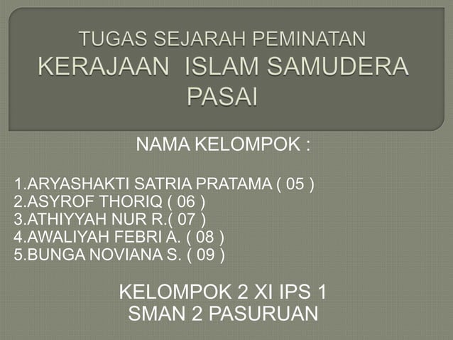 KELOMPOK_2_PPT_2_KERAJAAN_SAMUDERA_PASAI.pptx