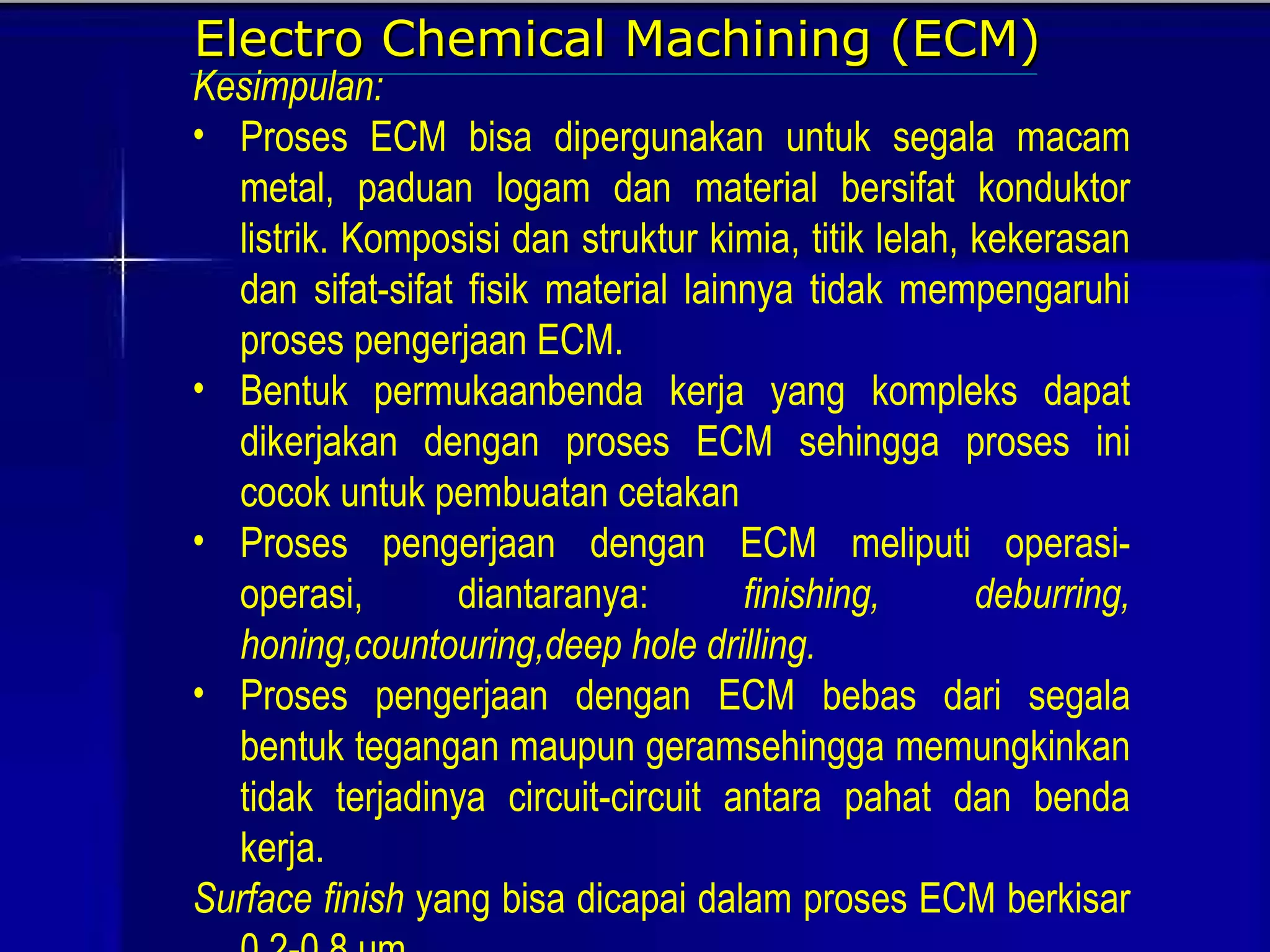 Electro Chemical Machining (ECM) Electro Chemical Grinding (ECG ...