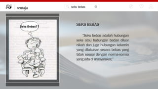 Seks Bebas pada Remaja | PPTX