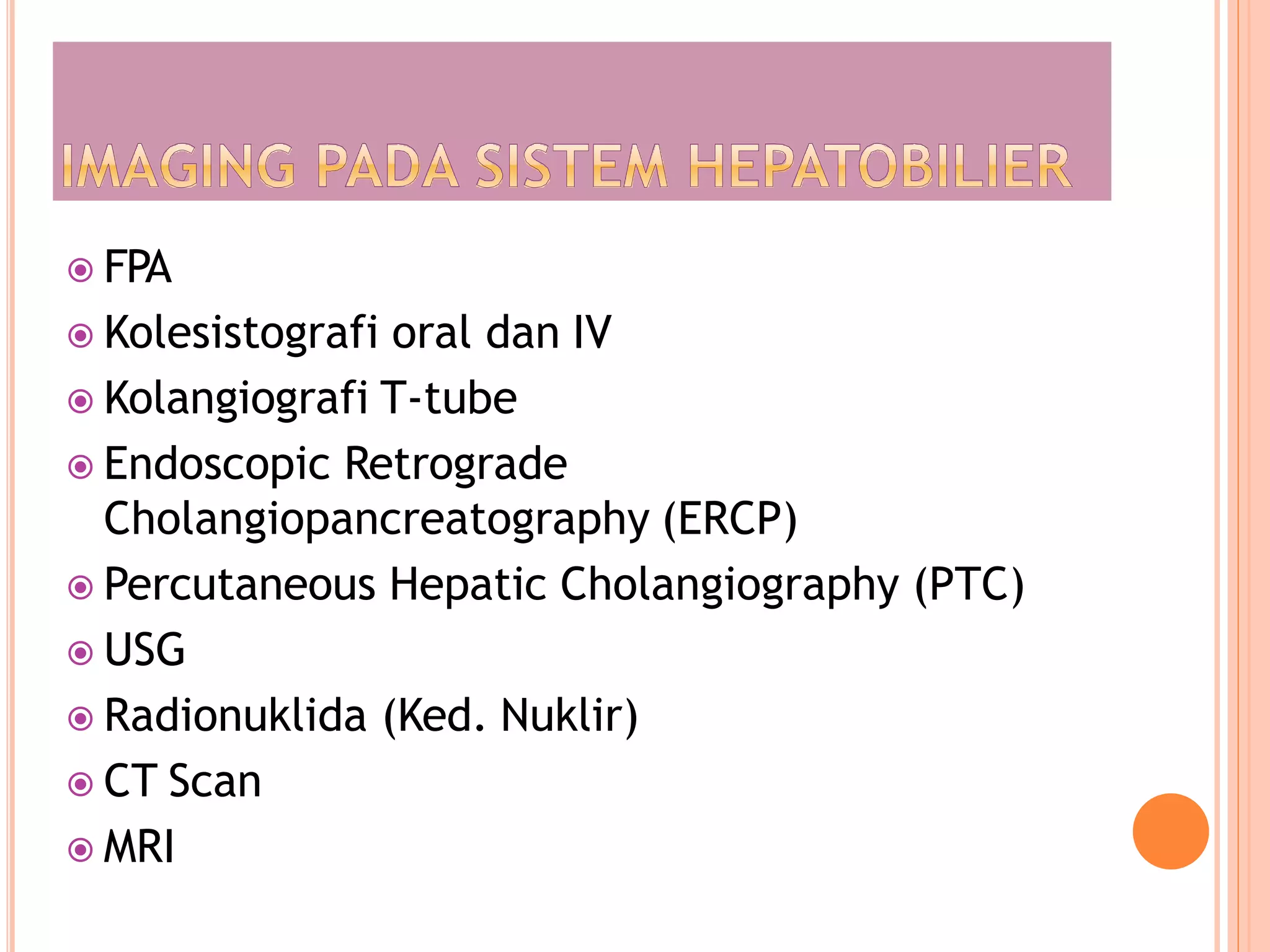 Teknik Radiografi 3 Sistem Biliari | PPTX