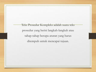 Teks Prosedur Kompleks | PPTX