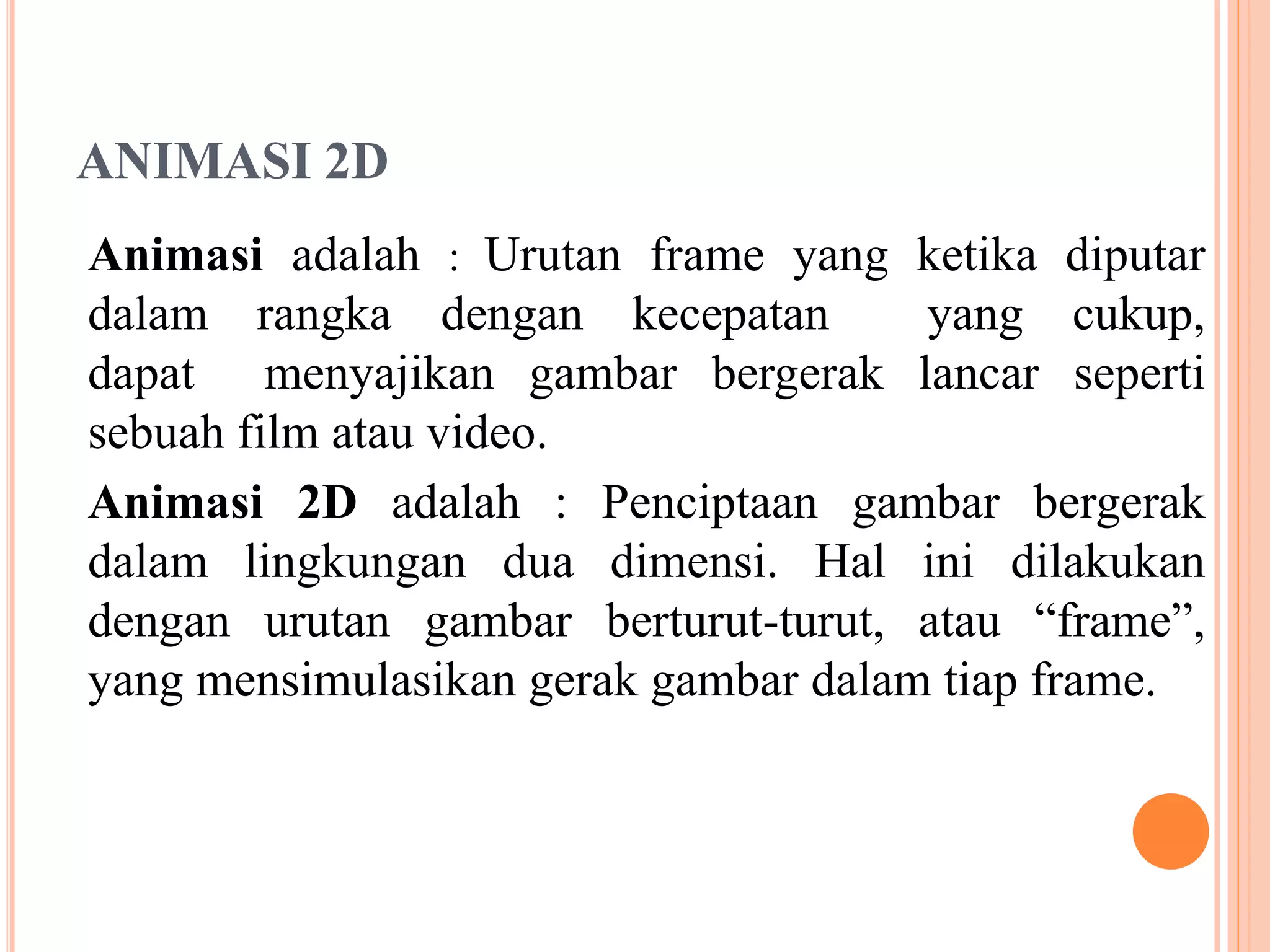 Kelompok 3 - Pengenalan Dasar Tentang Animasi 2D | PPTX