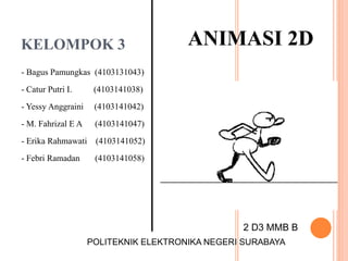 Kelompok 3 - Pengenalan Dasar Tentang Animasi 2D | PPTX