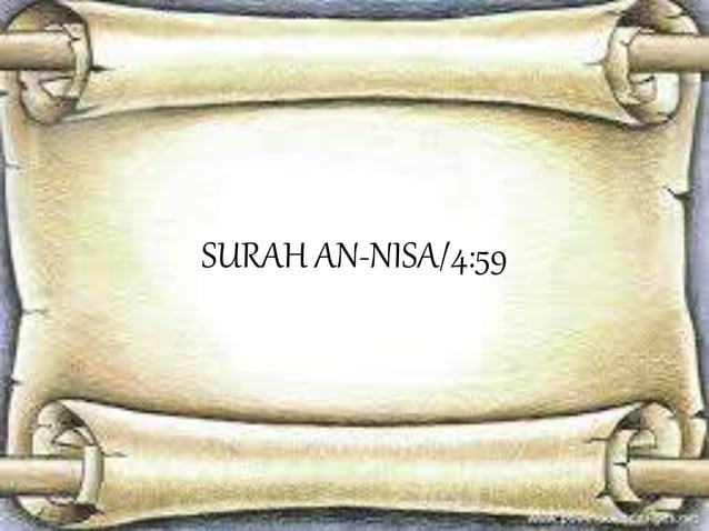 Surah An-Nisa / 4 : 59 | PPTX