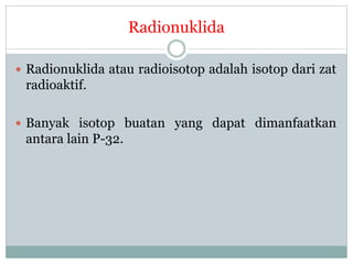 Kelompok 3 radioisotop sebagai perunut dalam bidang pertanian | PPTX