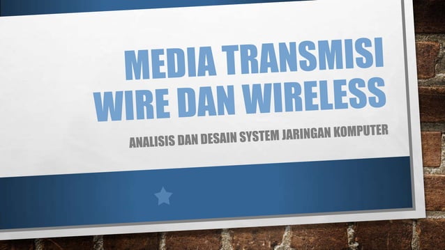 Media Transmisi Wire dan Wireless | PPT