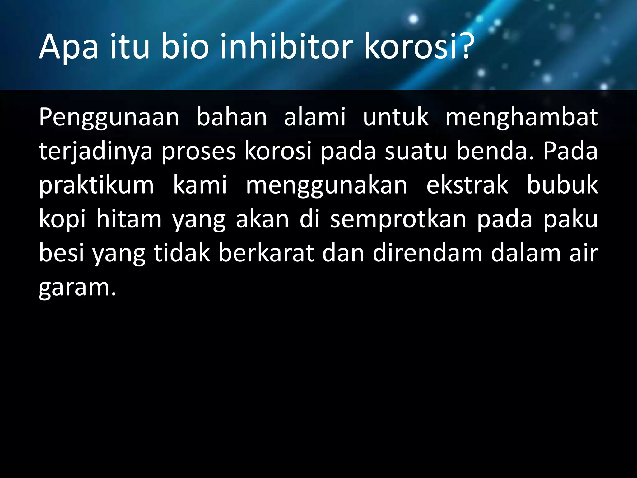 Praktikum Bio Inhibitor Korosi | PPT | Free Download