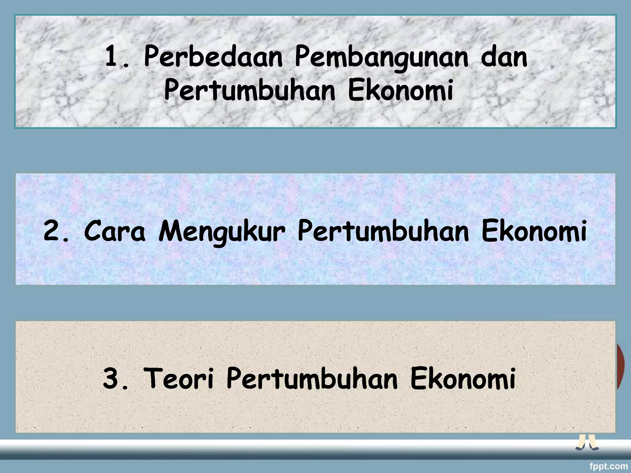 Pertumbuhan dan Pembangunan Ekonomi | PPT